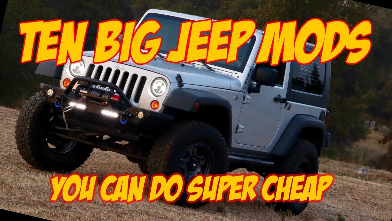 VIDEO: 10 Super Cheap Jeep Wrangler JK Upgrades - JeepSpecs.com